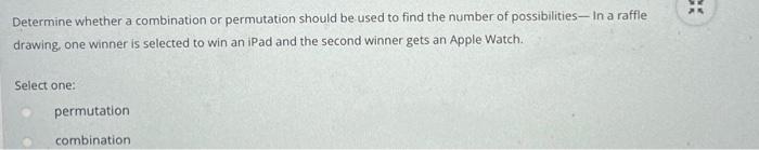 Solved Determine whether a combination or permutation should | Chegg.com