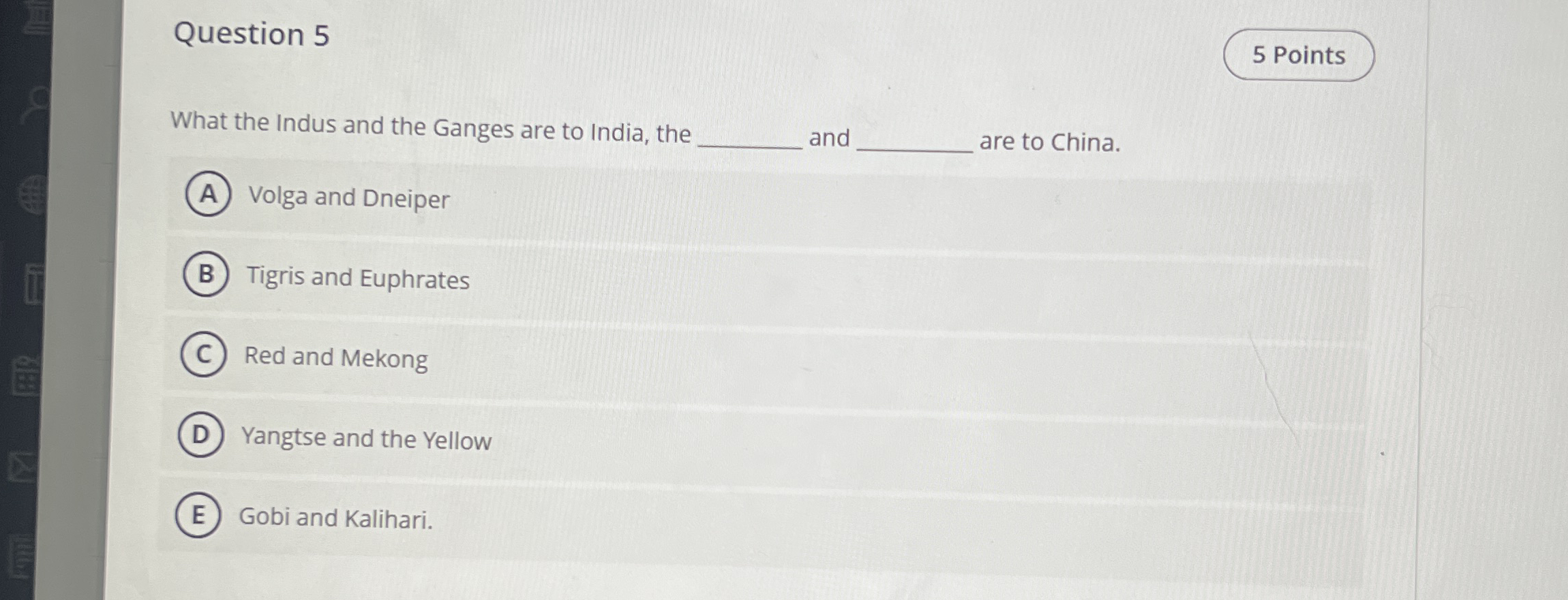 Solved Question 55 ﻿PointsWhat the Indus and the Ganges are | Chegg.com