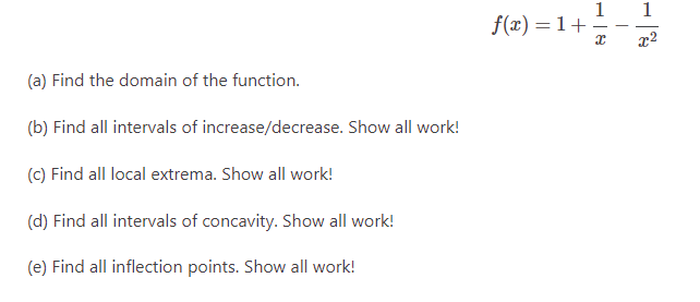 Solved f(x)=1+1x-1x2(a) ﻿Find the domain of the function.(b) | Chegg.com