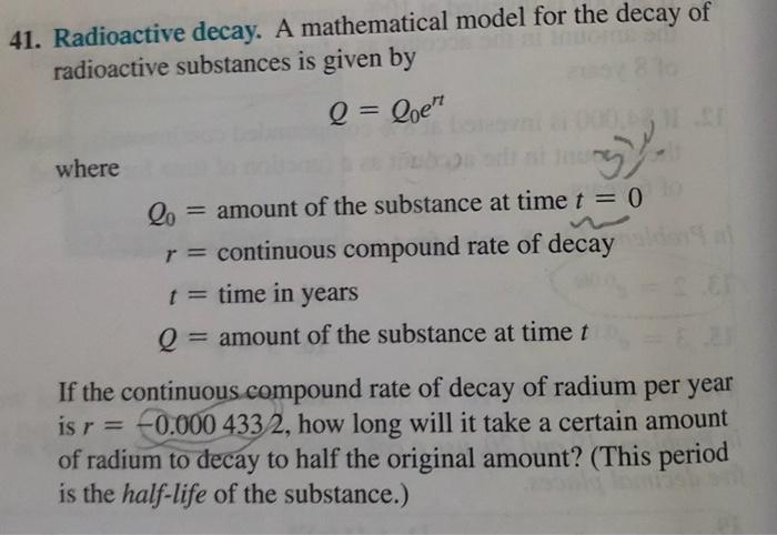Solved 41. Radioactive decay. A mathematical model for the | Chegg.com