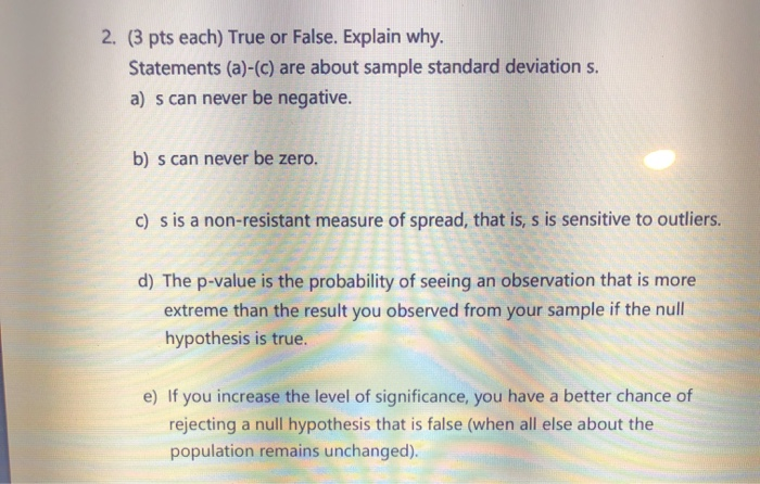 Solved 2. (3 pts each) True or False. Explain why. | Chegg.com