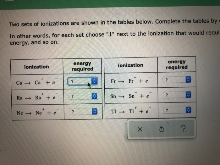 Solved Two sets of ionizations are shown in the tables | Chegg.com