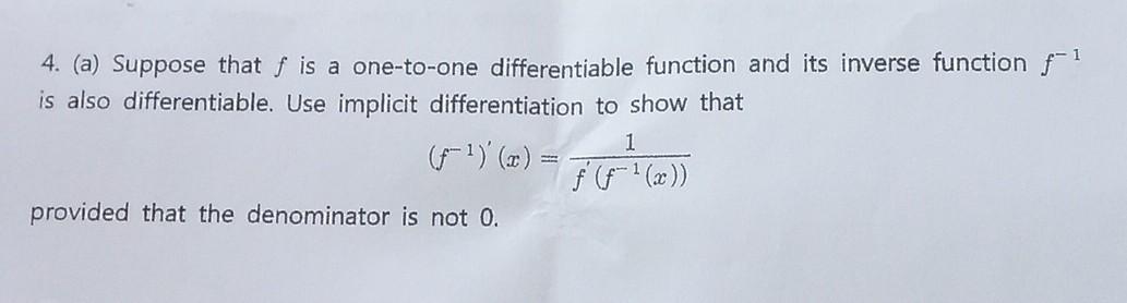 Solved 4. (a) Suppose that f is a one-to-one differentiable | Chegg.com