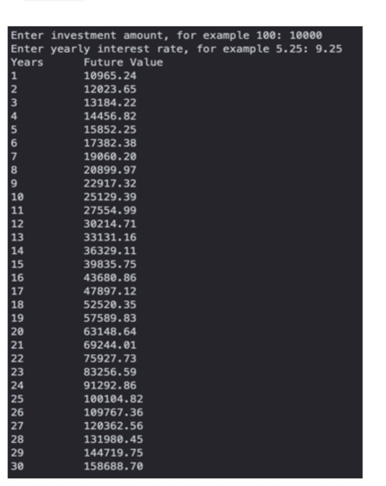 Solved Write a function that computes a future investment | Chegg.com