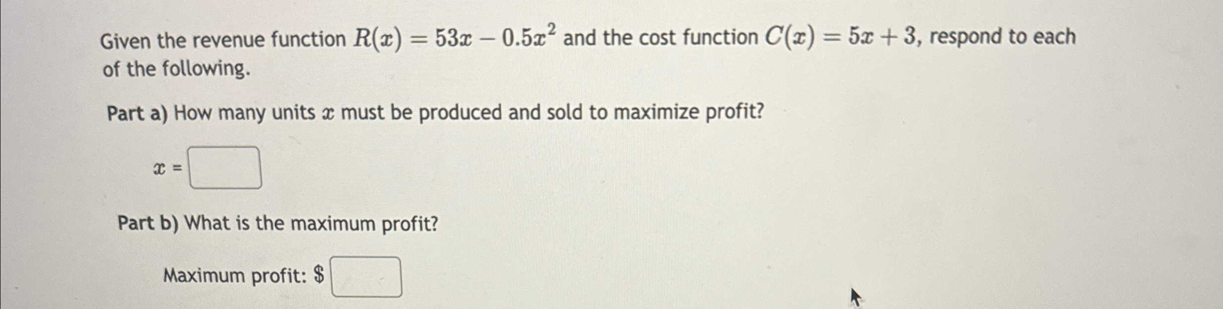 Solved Given the revenue function R(x)=53x-0.5x2 ﻿and the | Chegg.com