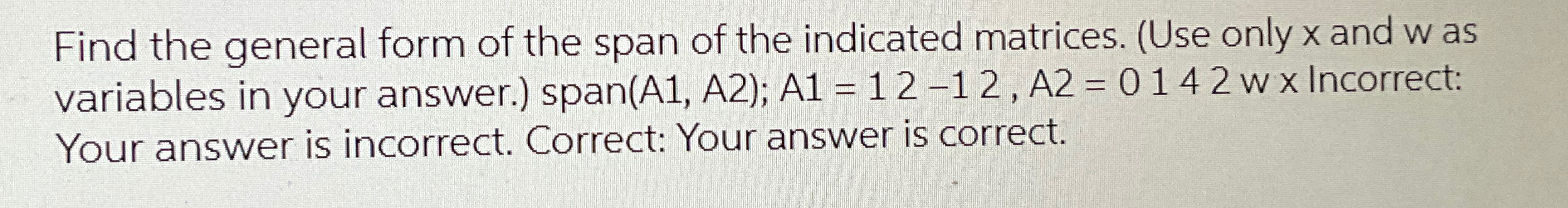 Solved Find the general form of the span of the indicated | Chegg.com