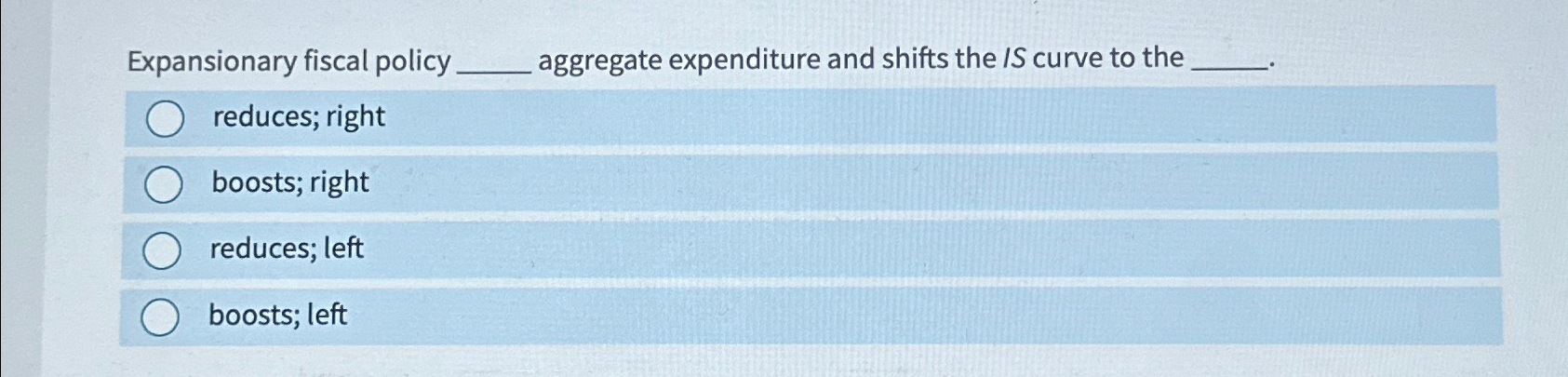 Solved Expansionary fiscal policy (Blank) ﻿aggregate | Chegg.com