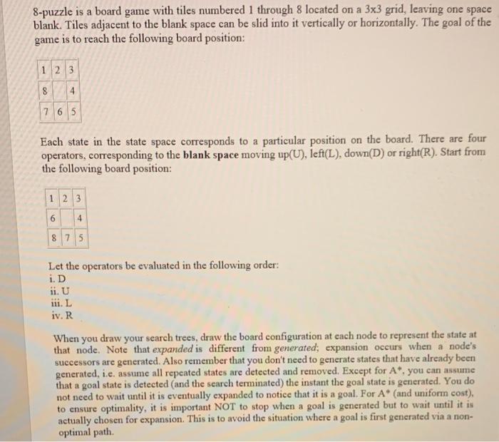 Solved 8-puzzle is a board game with tiles numbered 1 | Chegg.com