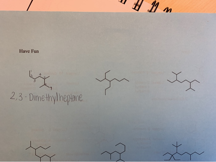 Solved H 11 m Have Fun 2,3-Dimethylheptane | Chegg.com