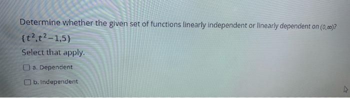 Solved Determine whether the given set of functions linearly | Chegg.com