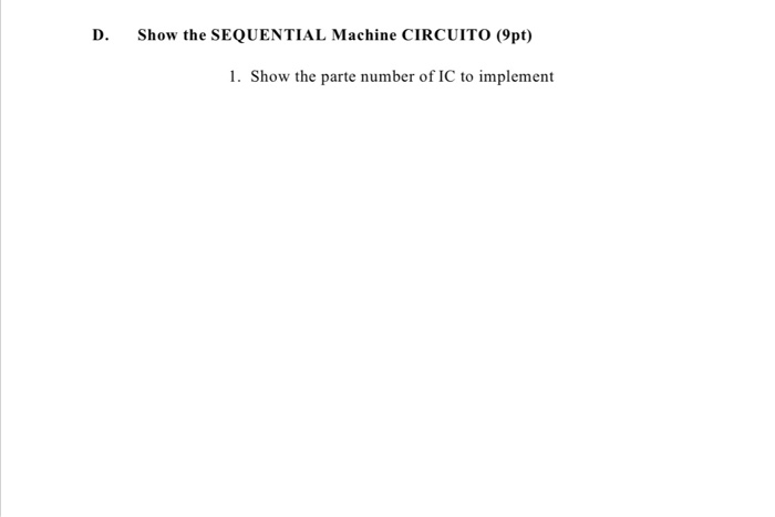 Solved V. Design a SYNCHRONOUS SEQUENTIAL Machine | Chegg.com
