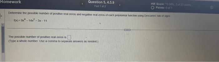 Solved Determine the possible number of positive real zeros | Chegg.com
