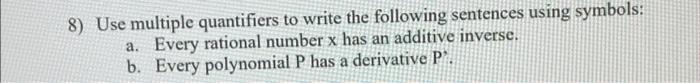 8) Use multiple quantifiers to write the following | Chegg.com