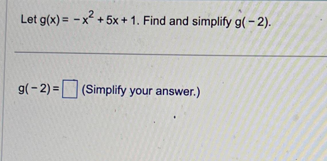 Solved Let g(x)=-x2+5x+1. ﻿Find and simplify | Chegg.com