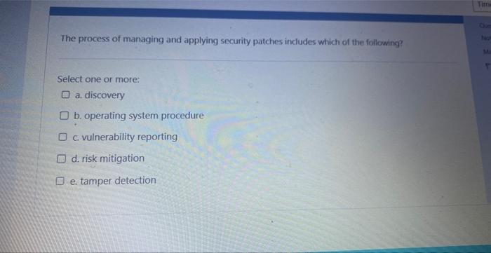 Solved The process of managing and applying security patches | Chegg.com