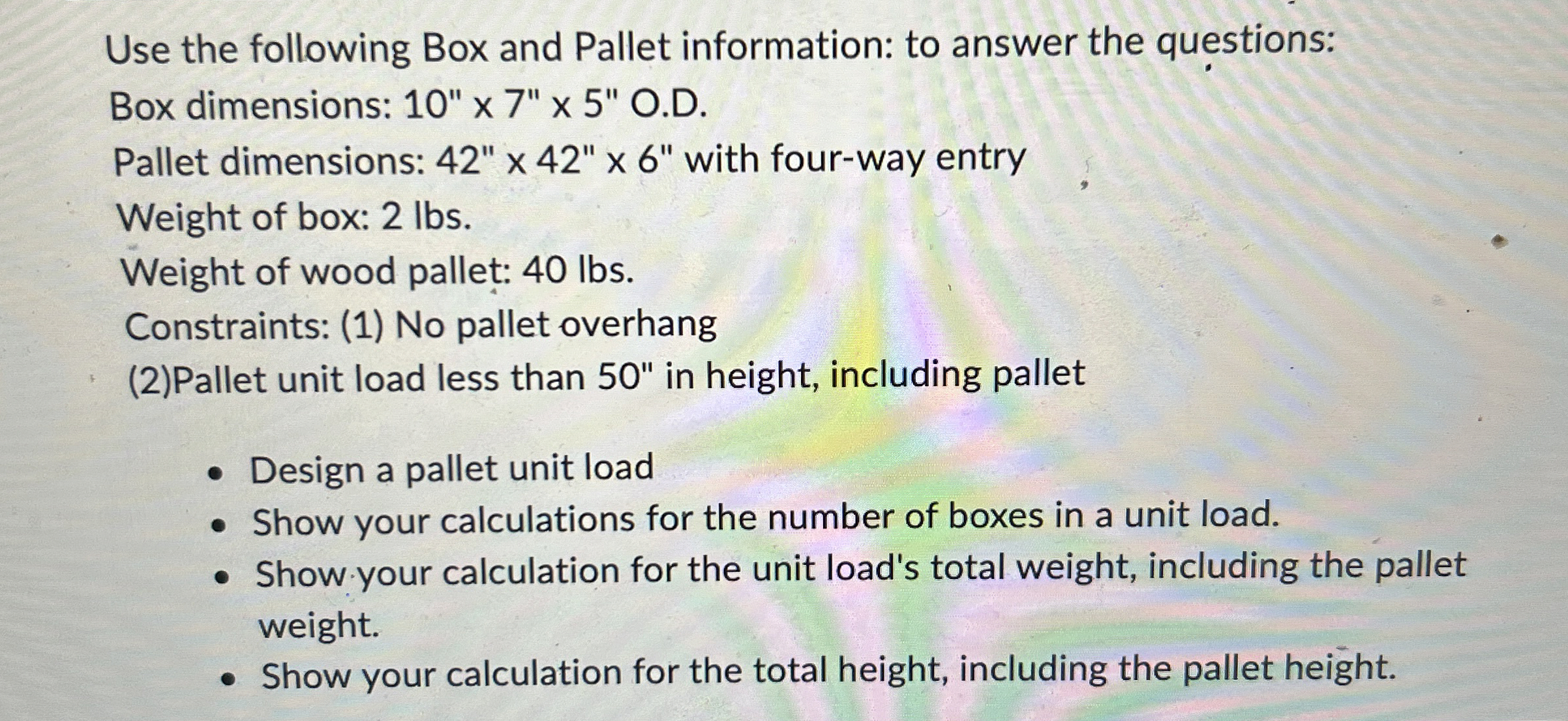 Solved Use the following Box and Pallet information: to | Chegg.com