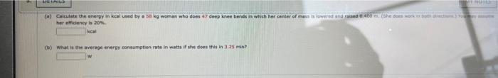 Solved Calculate the energy in kcal used by a 58 kg woman | Chegg.com