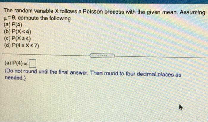 Solved The random variable X follows a Poisson process with | Chegg.com