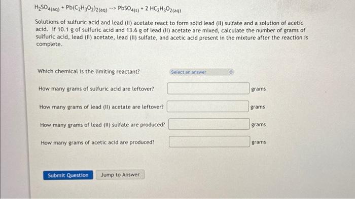 Solved H2SO4(aq)+Pb(C2H3O2)2(aq)⋯PbSO4( s)+2HC2H3O2 (aq) | Chegg.com