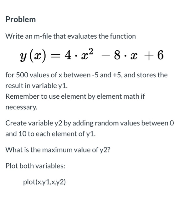 Solved Problem Write An M File That Evaluates The Function Y 4932