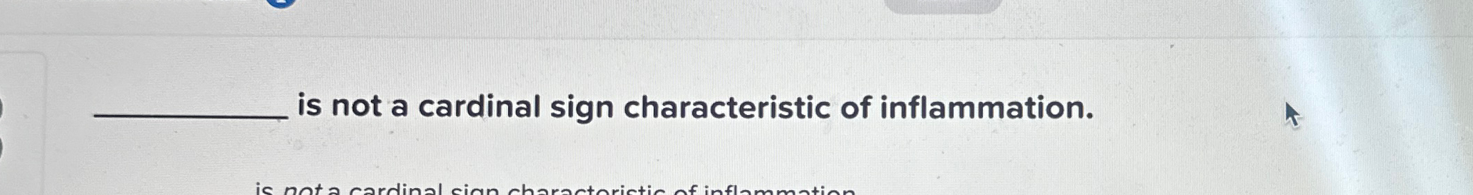 Solved is not a cardinal sign characteristic of | Chegg.com