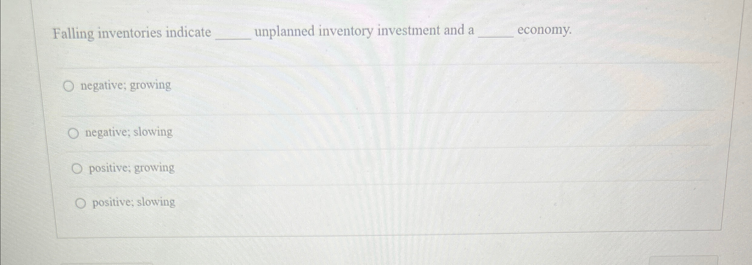 Solved Falling inventories indicate q, ﻿unplanned inventory | Chegg.com