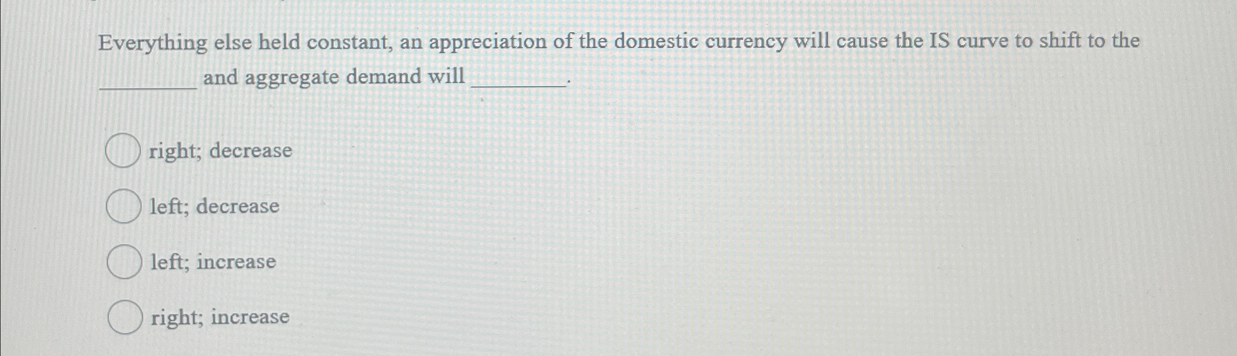 Solved Everything else held constant, an appreciation of the | Chegg.com