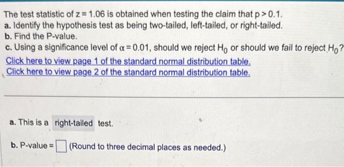 Solved The Test Statistic Of Z 1 06 Is Obtained When Testing