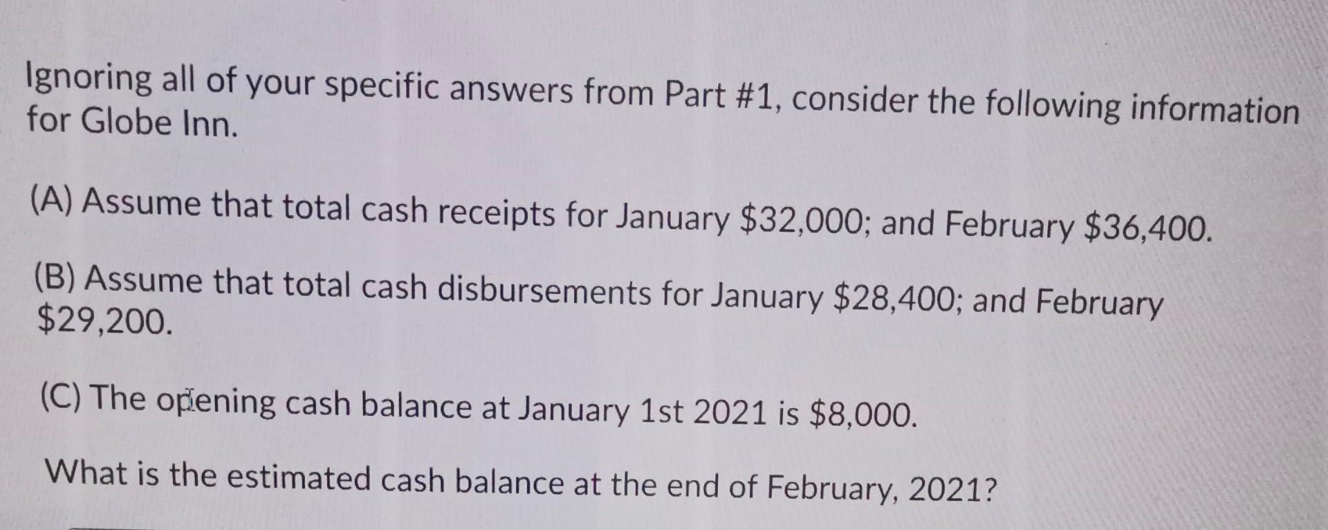 Solved Ignoring all of your specific answers from Part #1, | Chegg.com