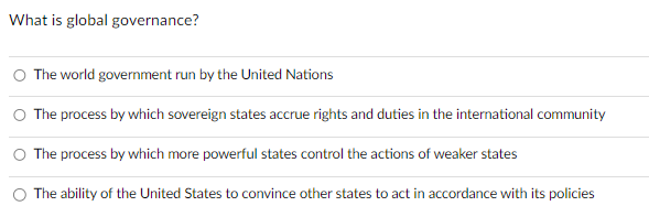 What is global governance?The world government run by | Chegg.com