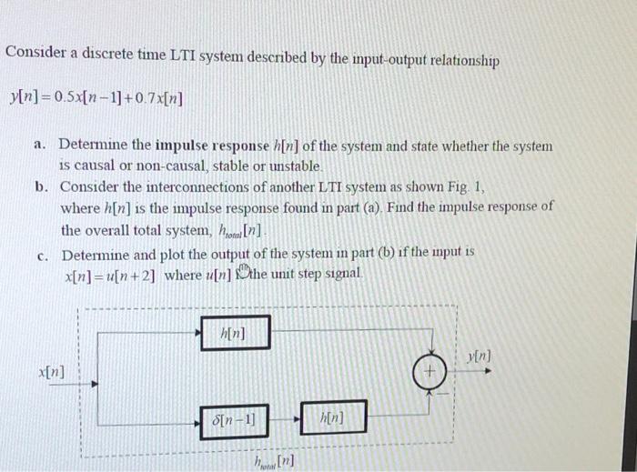 Solved Consider a discrete time LTI system described by the | Chegg.com