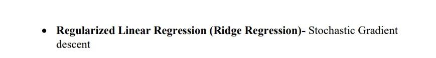 Solved . Regularized Linear Regression (Ridge Regression)- | Chegg.com Solved . Regularized Linear Regression (Ridge Regression)- | Chegg.com