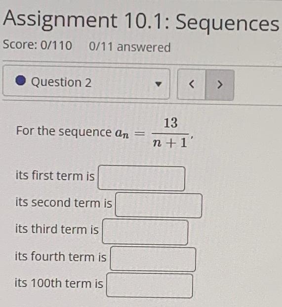 Solved Assignment 10.1: Sequences Score: 0/110 0/11 answered | Chegg.com