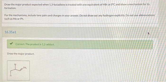 Solved a Draw the major product expected when 1,3-butadiene | Chegg.com