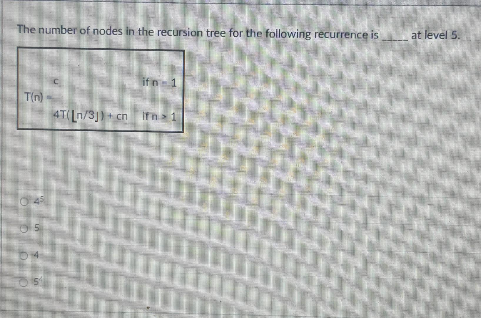 Solved The Number Of Nodes In The Recursion Tree For The