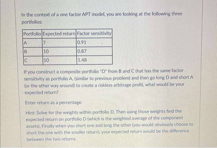 Solved In the context of a one factor APT model, you are | Chegg.com