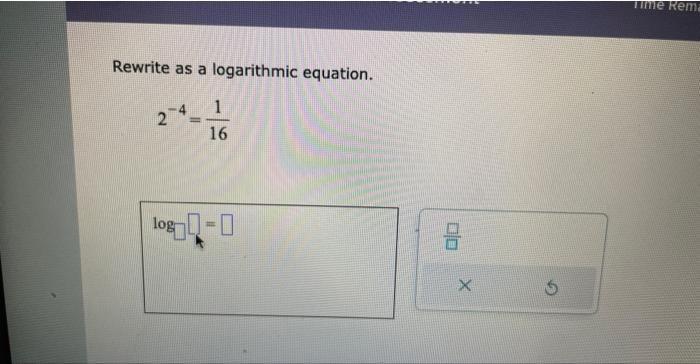 Solved Rewrite as a logarithmic equation. 2−4=161 | Chegg.com