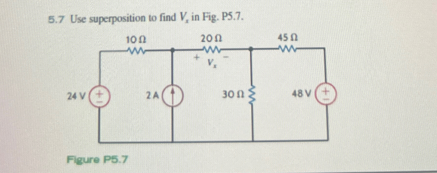 5.7 ﻿Use superposition to find Vx ﻿in Fig. | Chegg.com