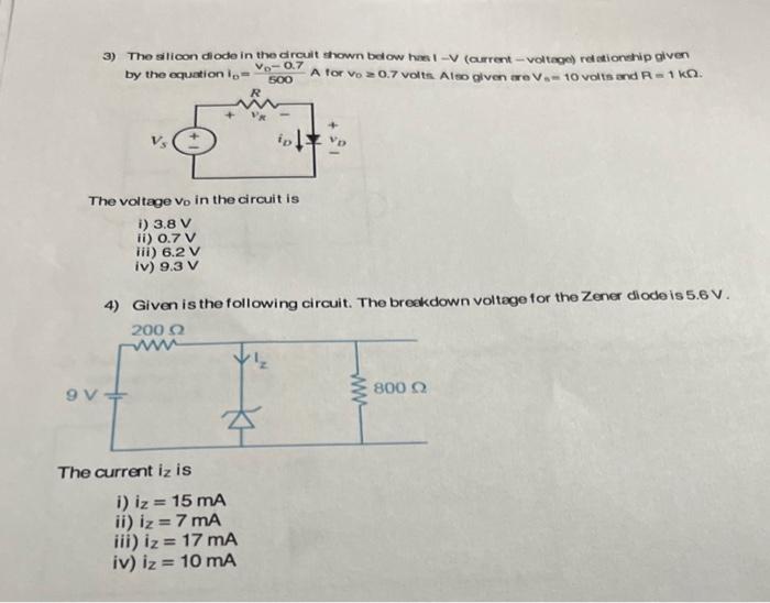 Solved 3) The silicon diode in the circuit shown below hi-v | Chegg.com