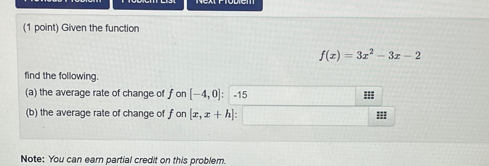 Solved (1 ﻿point) ﻿Given the functionf(x)=3x2-3x-2find the | Chegg.com