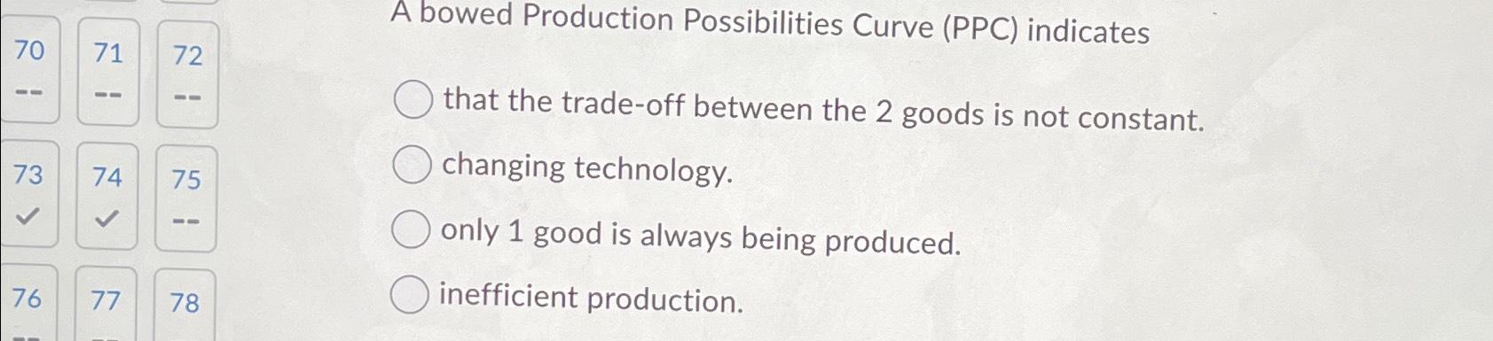 Solved A bowed Production Possibilities Curve (PPC) | Chegg.com