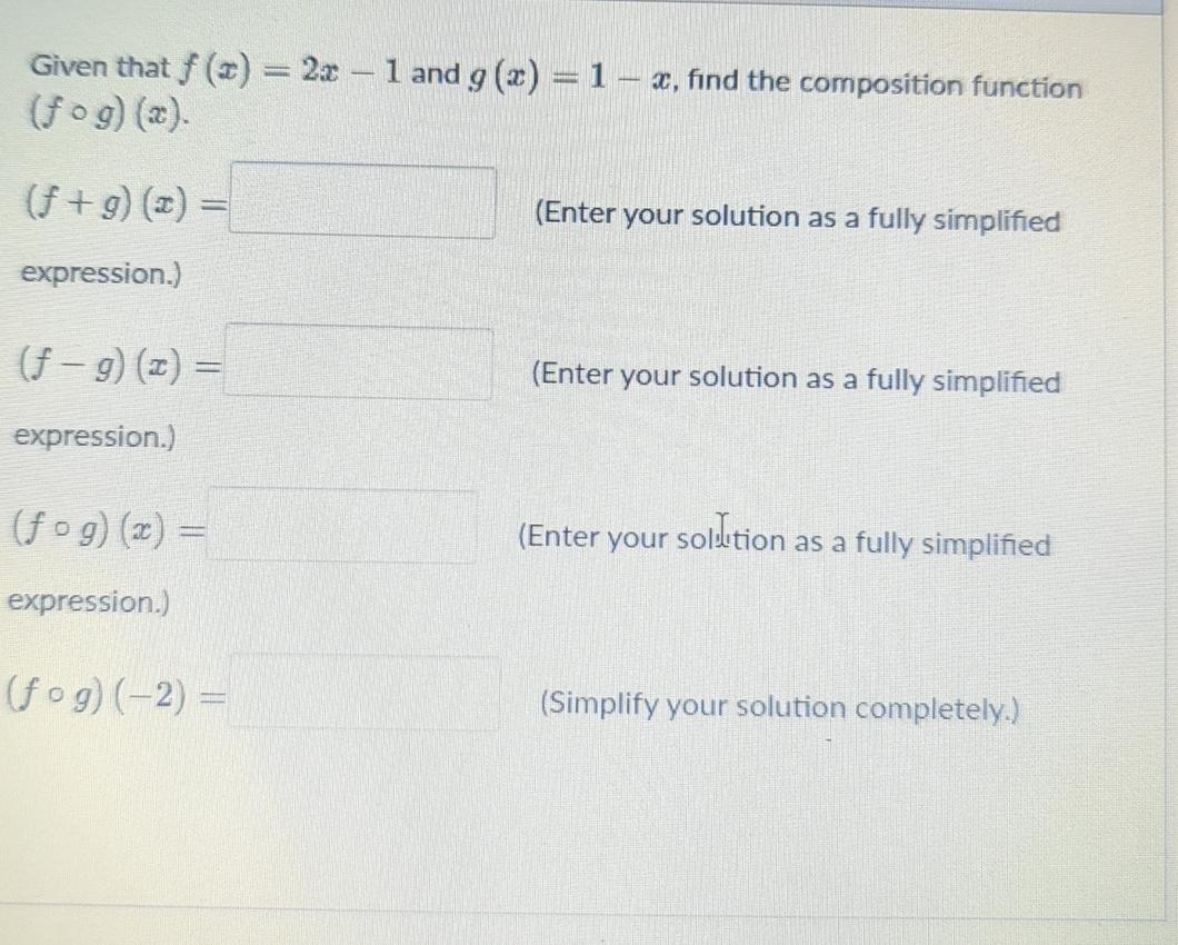 Solved Given that f(x)=2x-1 ﻿and g(x)=1-x, ﻿find the | Chegg.com