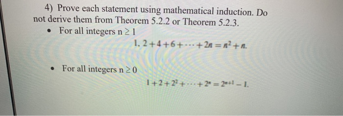 Solved 4) Prove each statement using mathematical induction. | Chegg.com