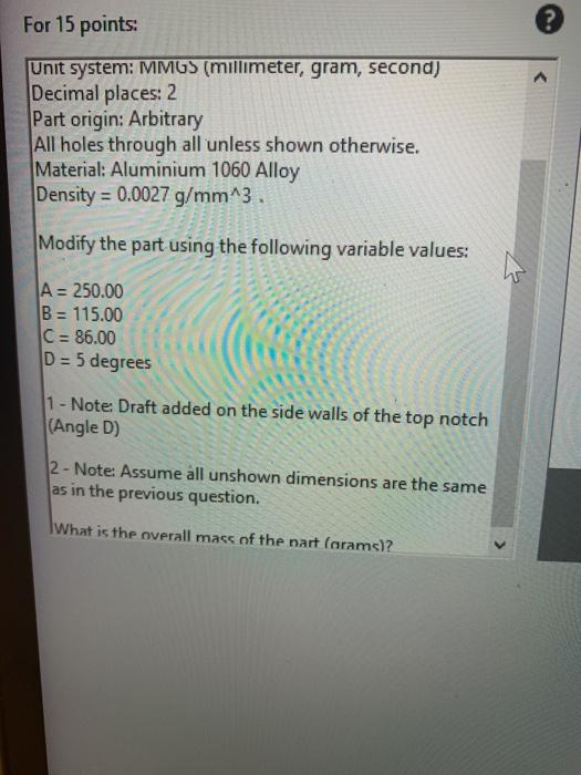 For 15 points: Unit system: MMGS (millimeter, gram, | Chegg.com