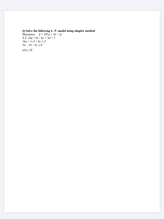 Solved Q Solve the following L.P. model using simplex method | Chegg.com