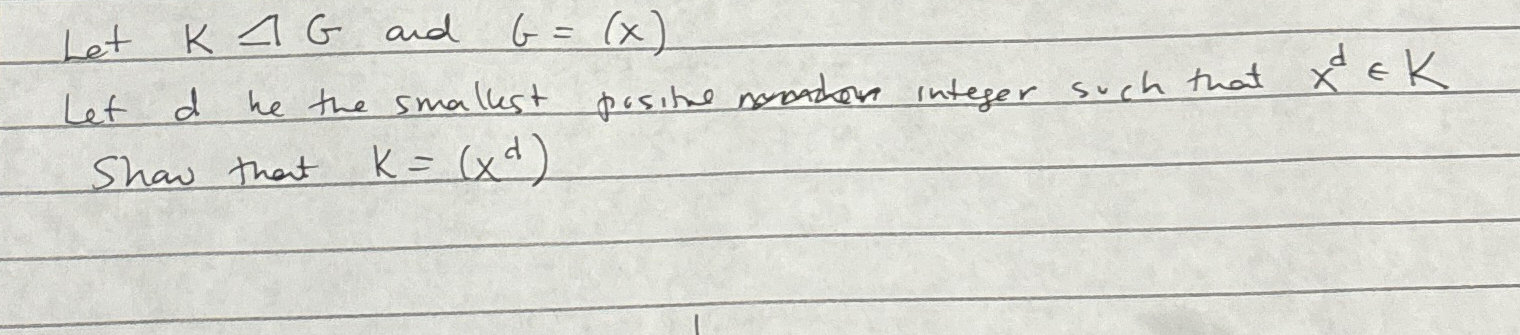 Solved G is finite, x is a member of G, ﻿and o(x)=n | Chegg.com