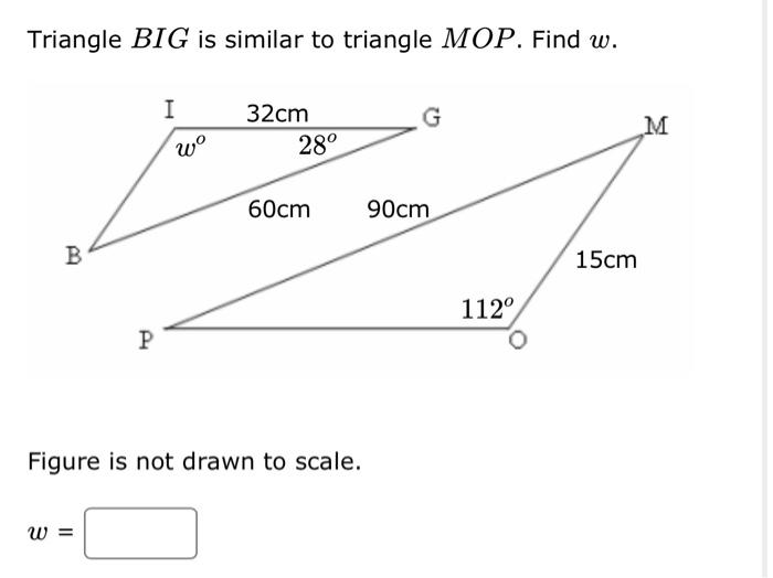 Solved Triangle BIG is similar to triangle MOP. Find w. | Chegg.com