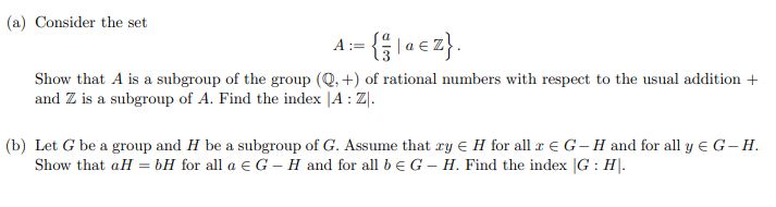 Solved (a) ﻿Consider the setA:={a3|ainZ}.Show that A ﻿is a | Chegg.com