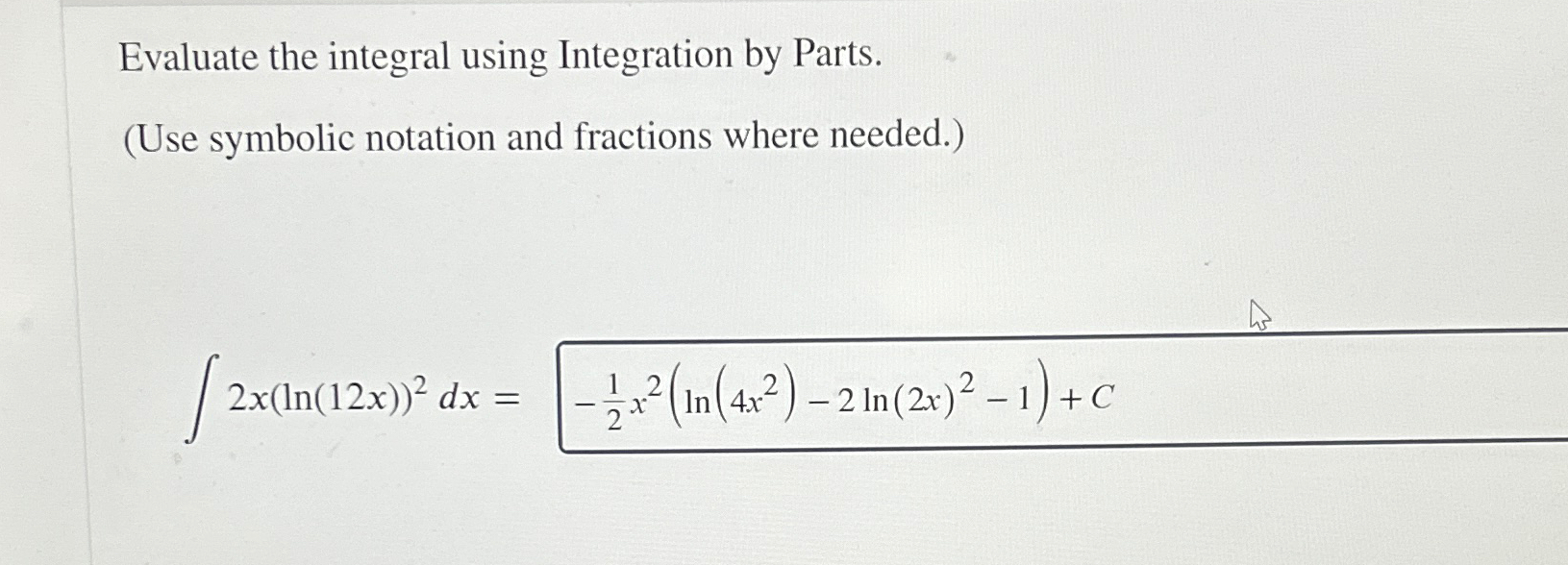 Solved Evaluate the integral using Integration by Parts.(Use | Chegg.com