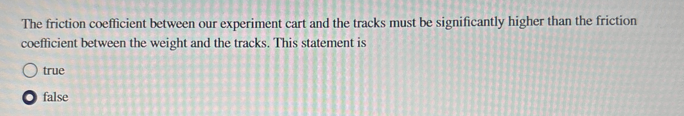 Solved The friction coefficient between our experiment cart | Chegg.com